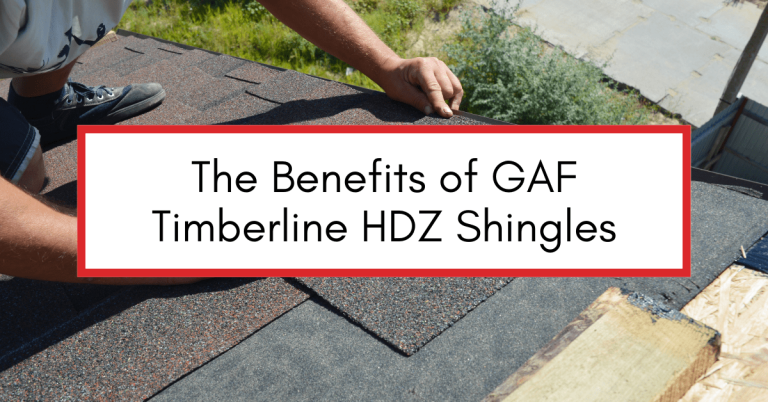 The Top Benefits of GAF Timberline HDZ Shingles